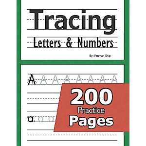 Tracing Letters and Numbers : 200 Practice Pages: Workbook for Preschool, Kindergarten, and Kids Ages 3-5