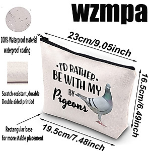 WZMPA Pigeon Themed Cosmetic Bag Pigeon Lover Gift I'd Rather Be With My Pigeons Makeup Zipper Pouch Bag Animal Lover Gift (With My Pigeons)