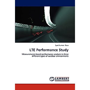 LTE Performance Study: Measurements based performance analysis in three different types of outdoor environments
