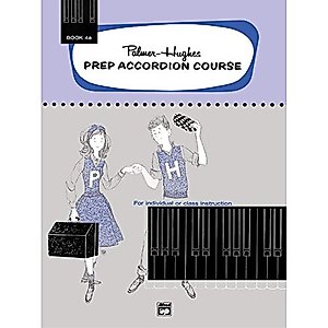 Palmer-Hughes Prep Accordion Course, Book 4A