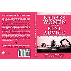 Badass Women Give the Best Advice: Everything You Need to Know About Love and Life (Feminst Affirmation Book, Gift For Women, From the bestselling author of Badass Affirmations)