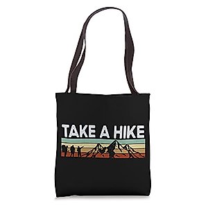 Hiker Hiking Retro Vintage Take A Hike Tote Bag
