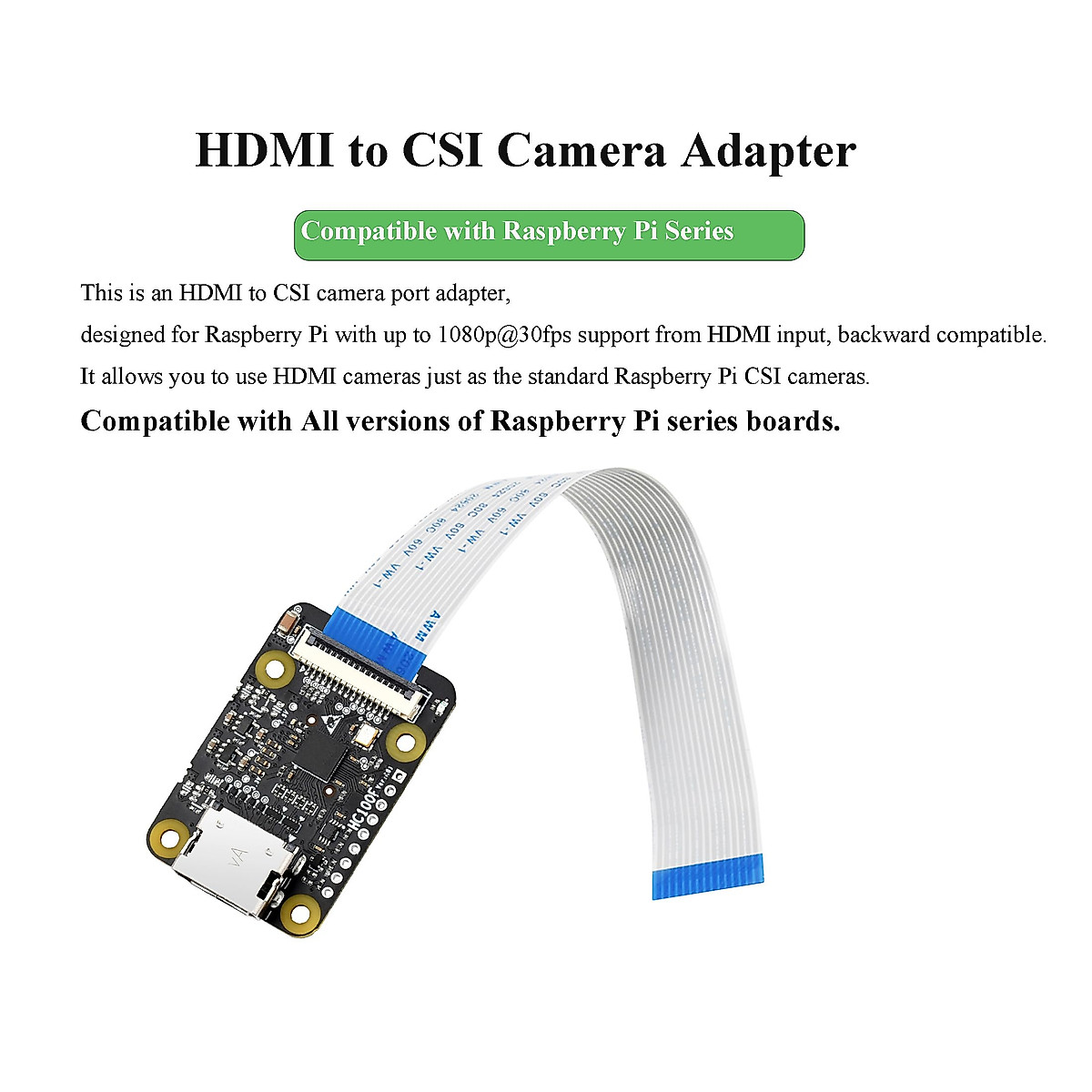 HDMI to CSI Camera Adapter, Support from HDMI Input up to 1080p 30fps, Compatible with Raspberry Pi 4 Model B/3B+/3B/2B/3A+/Pi Zero/Zero W/WH/Pi Zero 2W, Raspberry Pi CSI Cameras