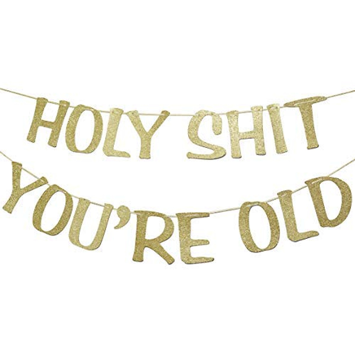 Holy Shit You're Old Banner Gold Glitter for 30th 40th 50h 60th 70th 80th 90th Funny Birthday Banner Sign Bunting Party Decor Photo Booth Props