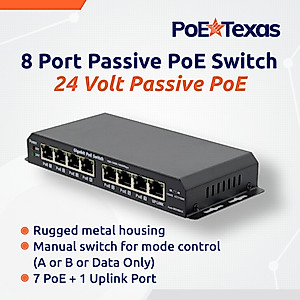 PoE Texas 8 Port Passive PoE Switch - 24v Passive Unmanaged Network Gigabit PoE Switch w/ 1 Uplink Port, Power 7 Devices, Includes 24 Volt 60 Watt Power Supply, for Ubiquiti & Mikrotik Devices