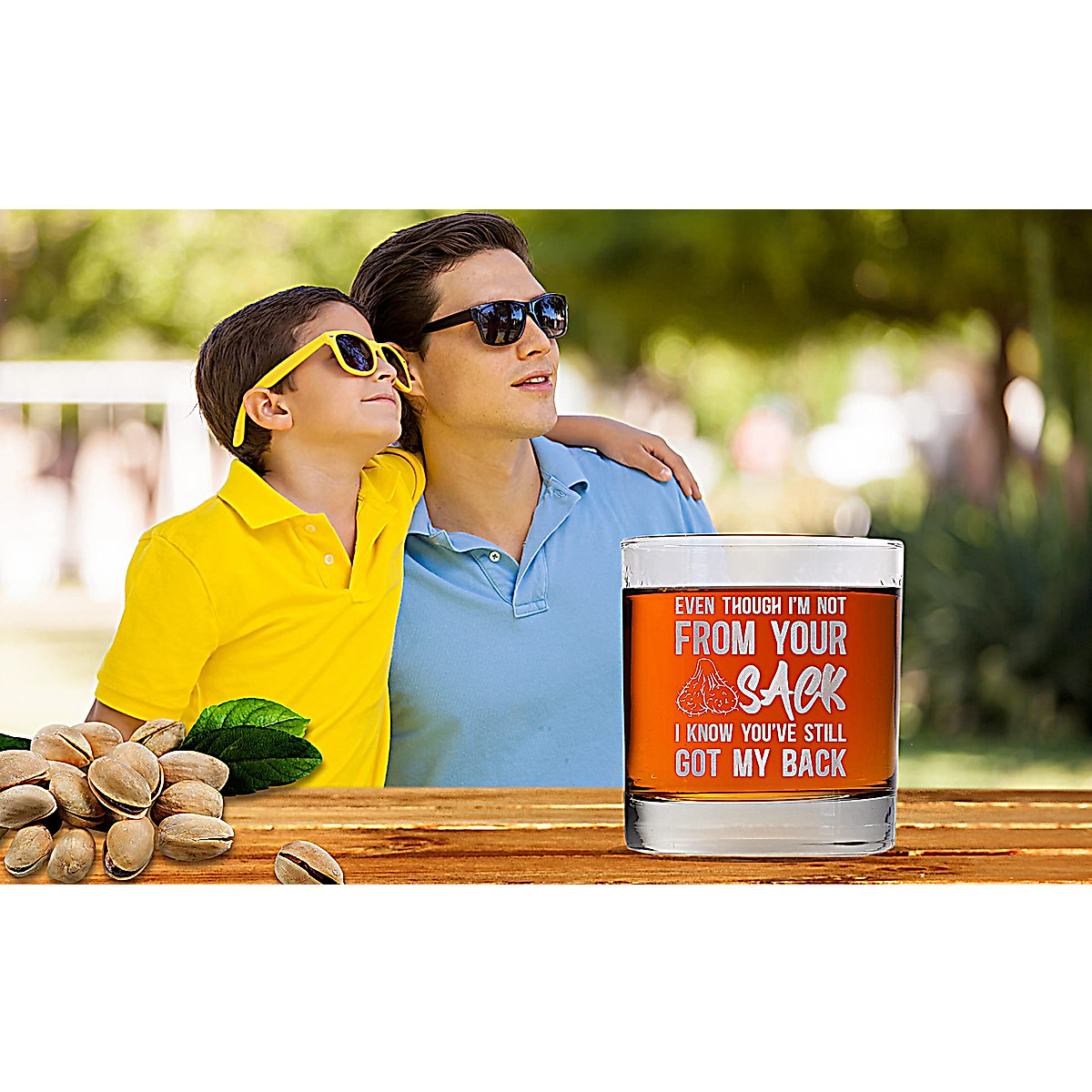 Promotion & Beyond Even Though I'm Not From Your Sack I Know You've Still Got My Back Whiskey Glass - Funny Gift for Dad Uncle Grandpa From Daughter Son Wife - Father's Day