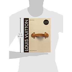 Louis Vuitton: The Birth of Modern Luxury Updated Edition