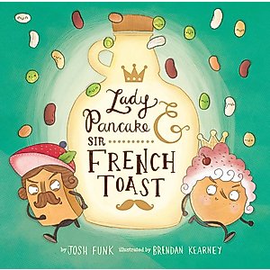 Lady Pancake & Sir French Toast (Volume 1)