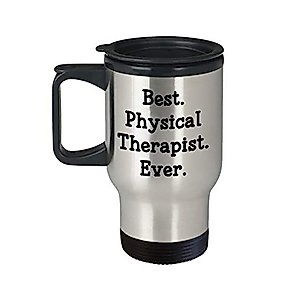 SpreadPassion Physical Therapist Travel Mug - Best Physical Therapist Ever - Funny Tea Hot Cocoa Insulated Tumbler - Novelty Birthday Christmas Anniversary Gag Gift