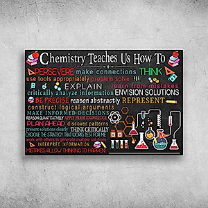 Birthday Gifts Decorative Wall Murals Jobs Teachers Chemistry Teaches Us How to Persevere Make Connections Think Family Friend Gift Unisex, Awesome Decor Bedroom, Living Room Print