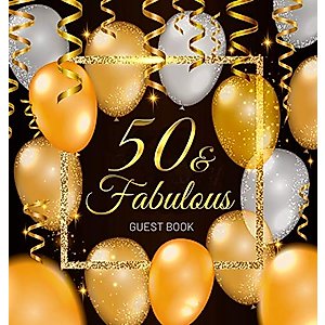 50th Birthday Guest Book: Keepsake Memory Journal for Men and Women Turning 50 - Hardback with Black and Gold Themed Decorations & Supplies, Personalized Wishes, Sign-in, Gift Log, Photo Pages