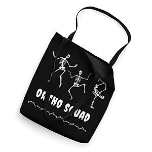 Ortho Squad Orthopedic Nurse Surgeon Orthopedist Doctor Goth Tote Bag
