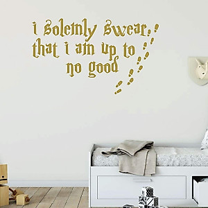 I Solemnly Swear That I Am Up To No Good Wall Decal with Footprints - Marauder's Map Themed Vinyl Lettering for Home or Bedroom Decor