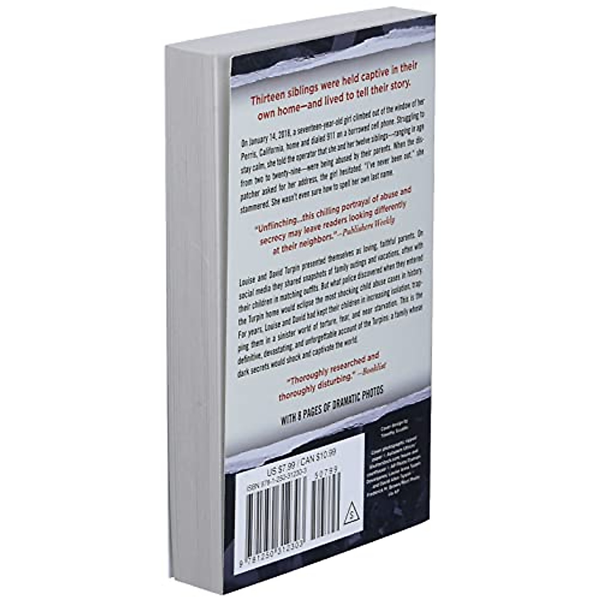 The Family Next Door: The Heartbreaking Imprisonment of the Thirteen Turpin Siblings and Their Extraordinary Rescue