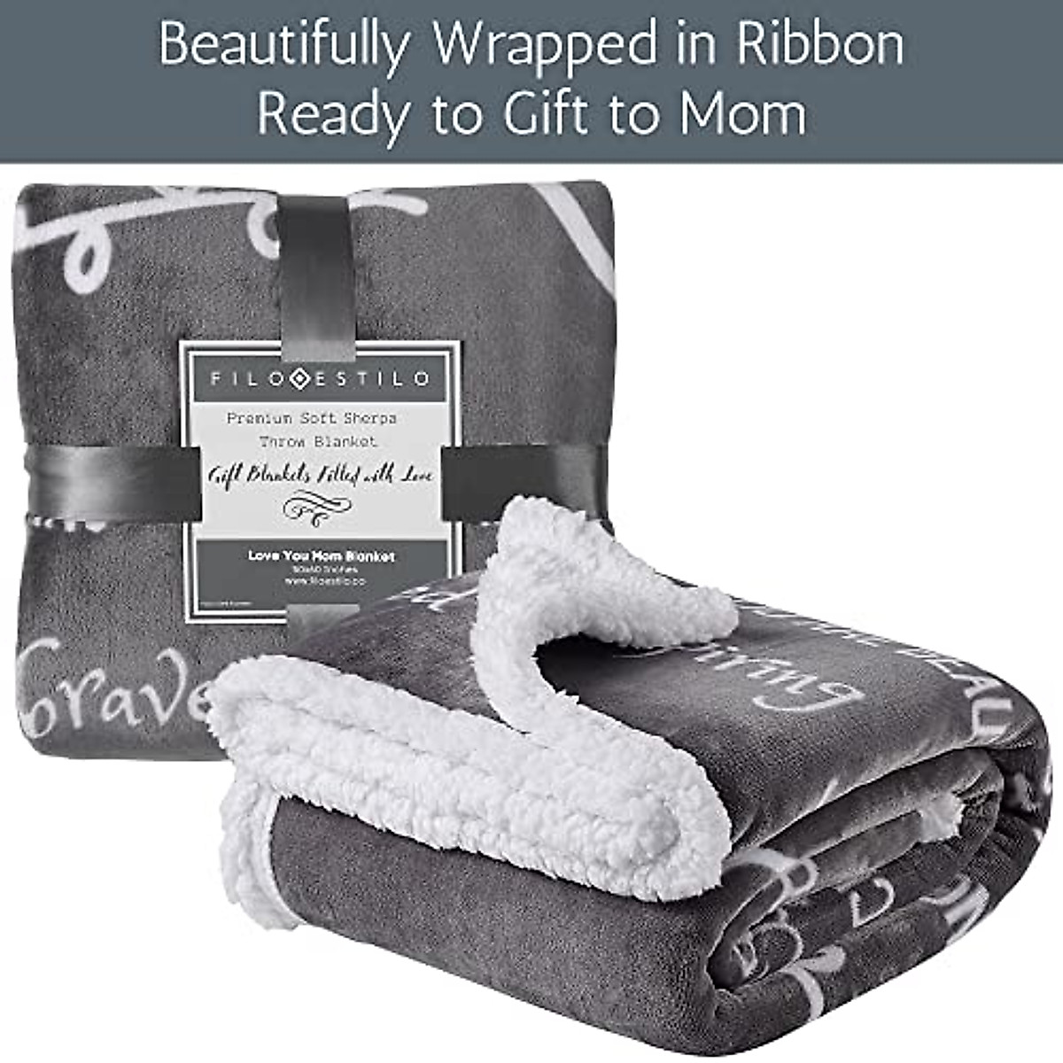 FILO ESTILO Mothers Day Gifts for Mom Blanket from Daughter or Son, Thoughtful, Unique Mom Blanket Filled with Sentimental Meaningful Words to Say Love You Mom 60x50 Inches (Grey, Sherpa)