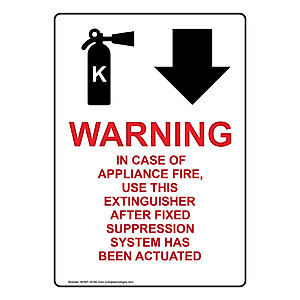 ComplianceSigns.com Vertical Warning in Case of Appliance Fire, Use This Extinguisher After Fixed Suppression System Has Been Actuated Sign, 10x7 in. Aluminum