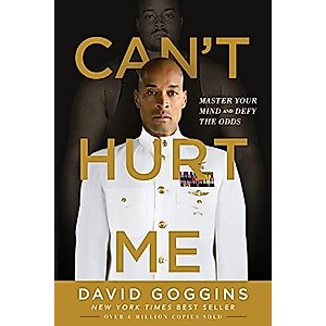 Can't Hurt Me: Master Your Mind and Defy the Odds