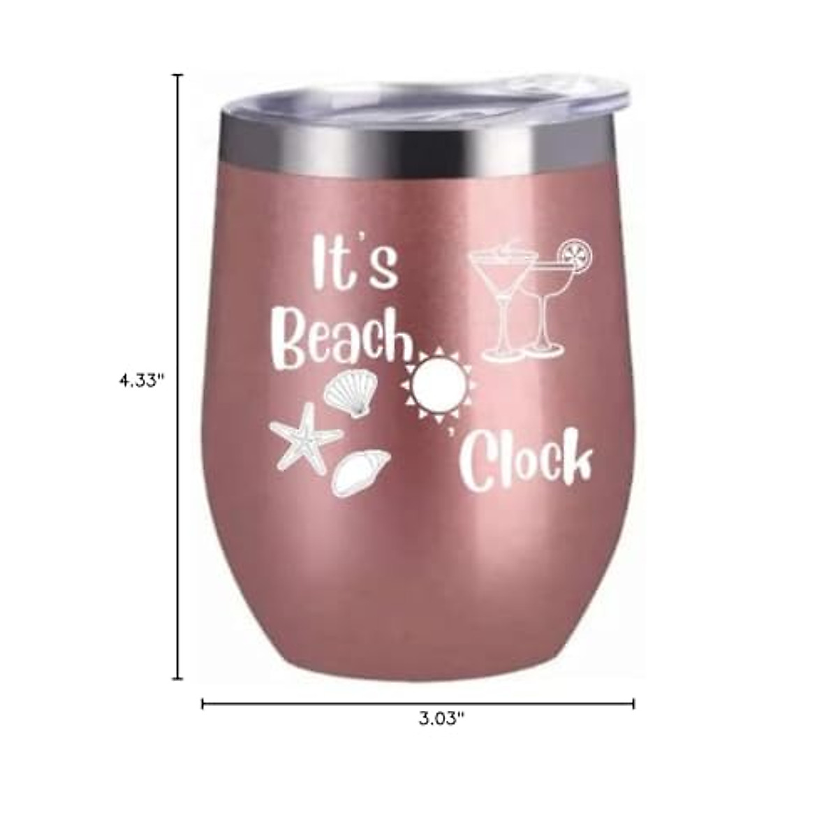 It's Beach O 'Clock, Lovely Shape Rose Gold With white Print, Insulated Wine Tumbler with Lid Double Wall Stainless Steeel, Coffee Mug, Beach Accesories, Cocktail, Beer, Office (Rose Gold)