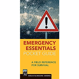 Emergency Essentials Pocket Guide: A Field Reference for Survival by Mountaineers Books (2016-04-01)