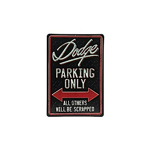 Dodge Parking Only Embossed Metal Sign - Vintage Dodge Sign for Garage - All Others Will Be Scrapped
