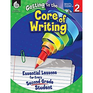 Getting to the Core of Writing: Essential Lessons for Every Second Grade Student
