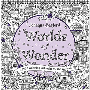 Johanna Basford Worlds of Wonder 2023 Coloring Wall Calendar: A 2023 Coloring Calendar for the Curious