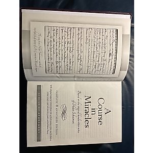 COURSE IN MIRACLES: Based On The Original Handwritten Notes Of Helen Schucman--Complete & Annotated Edition