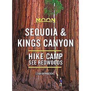 Moon Sequoia & Kings Canyon: Hiking, Camping, Waterfalls & Big Trees (Travel Guide)