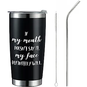 Xildew If My Mouth Doesn't Say It My Face Definitely Will Gag Gift for Her Him Birthday Present for Coworker Friend Boss Office Humor Christmas Gift Sarcasm Funny Stainless Steel Tumbler 20 oz Black