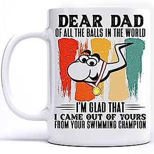kobalo Christmas 2022 Mug Gifts For Dad, Dear Dad Of All The Balls In The World I'm Glad That I Came Out Of Yours Funny Novelty Coffee Mugs White 11 oz 15 Ounces, Birthday Gift for Dad