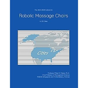 The 2023-2028 Outlook for Robotic Massage Chairs in the United States