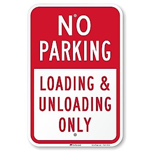SmartSign 18 x 12 inch “No Parking - Loading And Unloading Only” Metal Sign, 63 mil Aluminum, 3M Laminated Engineer Grade Reflective Material, Red and White