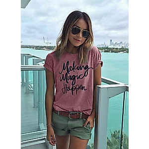 Making Magic Happen Shirt Women Short Sleeve Cute Funny Vacation Tee T-Shirt M Pink