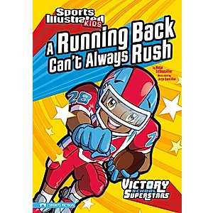 A Running Back Can't Always Rush (Sports Illustrated Kids: Victory School Superstars)