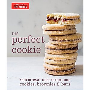 The Perfect Cookie: Your Ultimate Guide to Foolproof Cookies, Brownies & Bars (Perfect Baking Cookbooks)