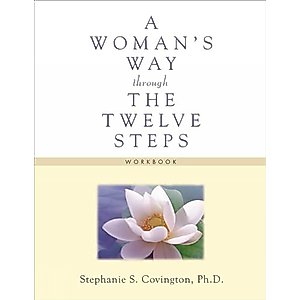 A Woman's Way through the Twelve Steps Workbook