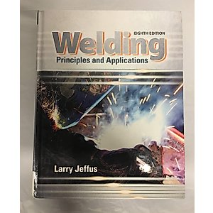 Welding: Principles and Applications