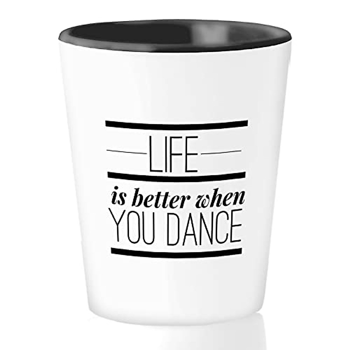Dance Shot Glass 1.5oz - Better When Dancing - Unique Dance Teacher Idea for Pole Dancers Ballroom Dancer Zumba Party People