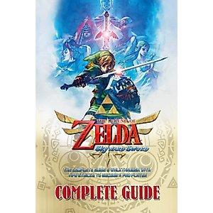 The Legend of Zelda Skyward Sword HD: COMPLETE GUIDE: The Complete Guide & Walkthrough with Tips &Tricks to Become a Pro Player