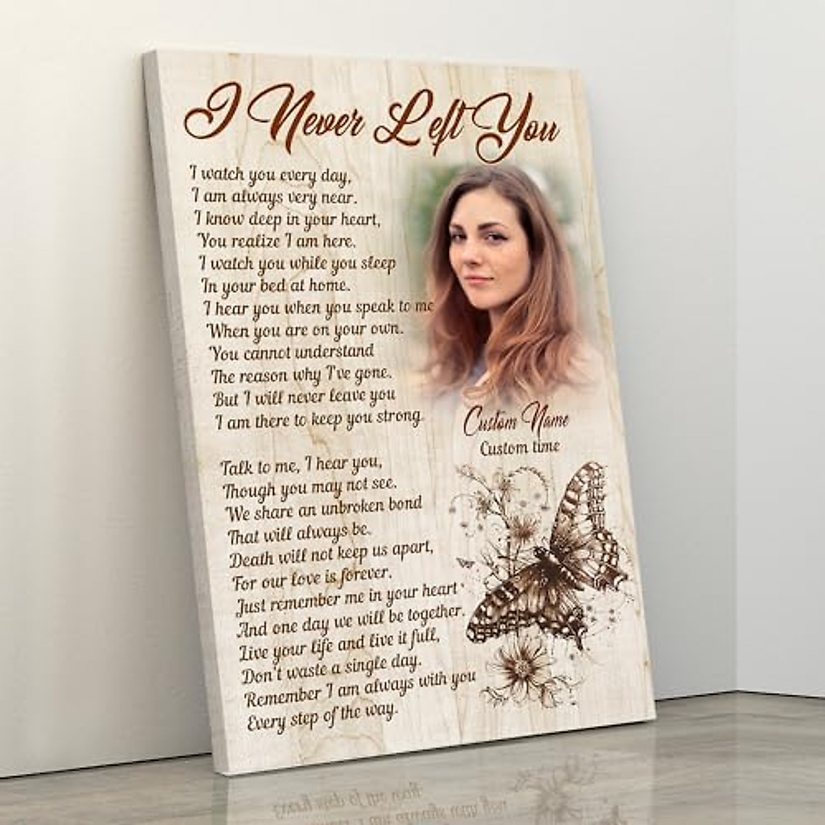 I Never Left You Personalized Memorial Canvas for Loss of Loved one, Butterfly Sympathy Gift for Loss of Mother Sister - VTQ120 (10x8 inch)