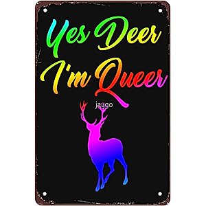 Funny Vintage Home Decor 8x12inch-Yes Deer I'm Queer Gay Lesbian Design Classic metal signs vintage Farm Man Cave Bar Farm Kitchen Wall Art Toilet