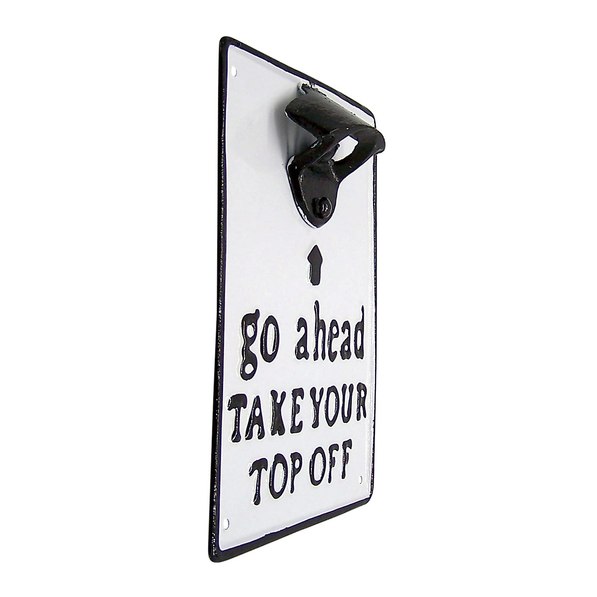 Go Ahead and Take Your Top Off Bottle Opener, Wall Mounted, Funny Bar Décor, 8 Inches