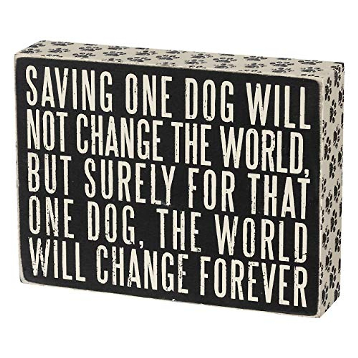Primitives by Kathy 23059 Classic Box Sign, Saving One Dog