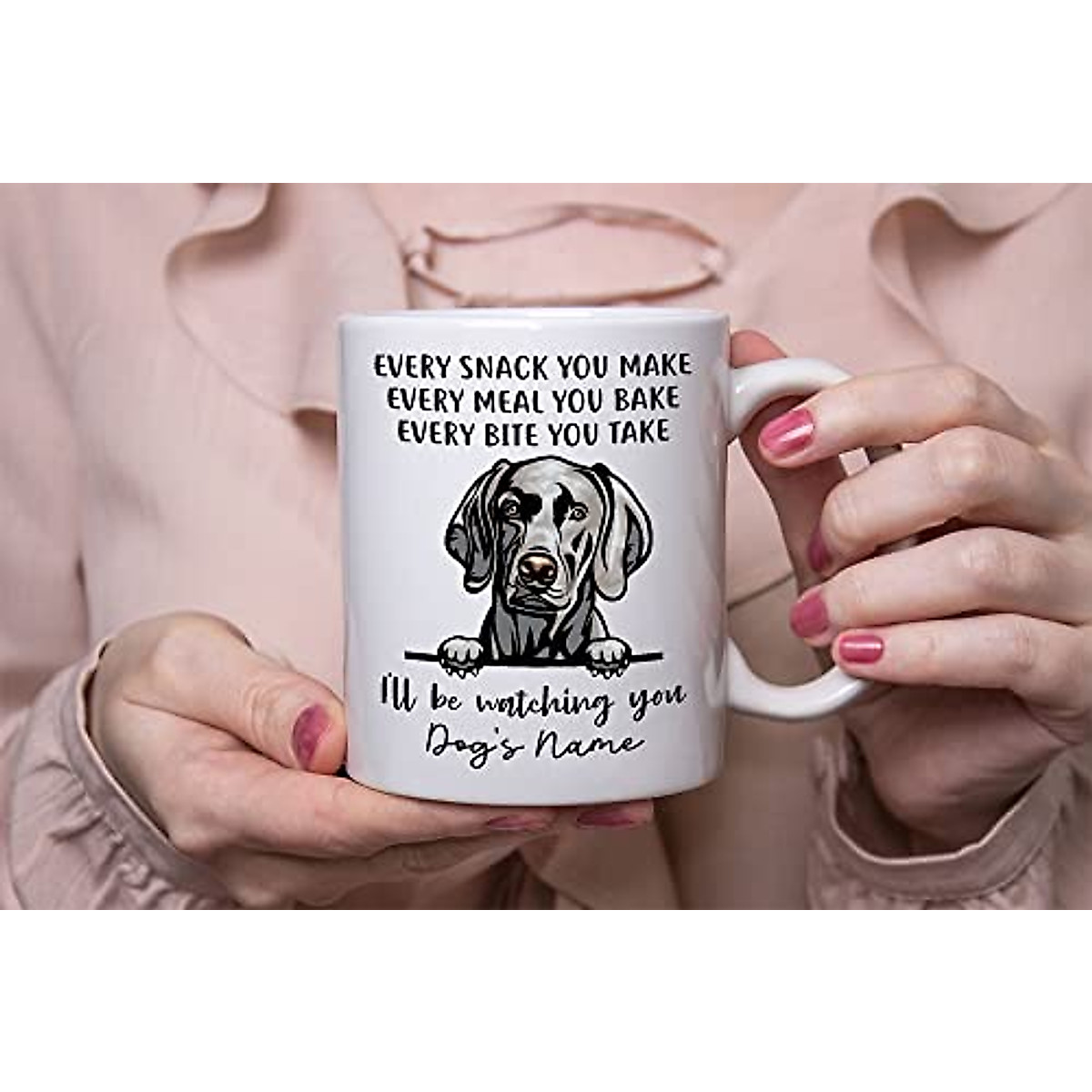 Personalized Weimaraner Coffee Mug, Every Snack You Make I'll Be Watching You, Customized Dog Mugs for Mom Dad, Gifts for Dog Lover, Mothers Day, Fathers Day, Birthday Presents