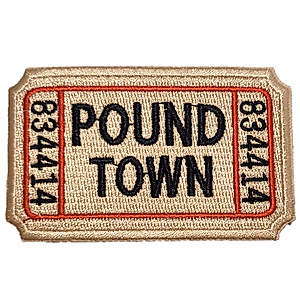 PatchClub Ticket to Pound Town Patch - Velcro Compatible/Hook and Loop - Fully Embroidered, Beige - Funny Morale, Tactical, Military Patch - Perfect for Your Tactical Army Gear, Backpack, Cap, Vest