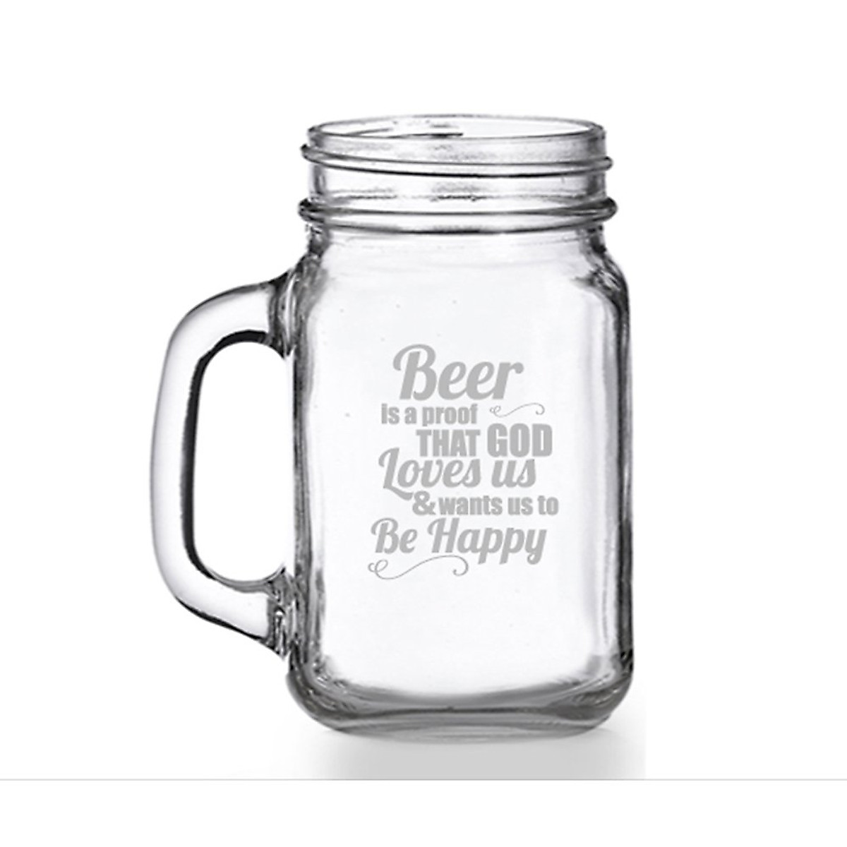 Beer is a Proof That God Loves Us Mason Jar Mug
