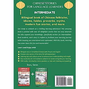 Chinese Stories for Language Learners: Intermediate (Free Audio) - Bilingual book of folktales, idioms, fables, proverbs, myths and modern fun stories (Chinese Story Series)