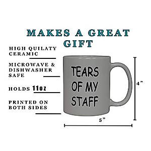 Best Funny Coffee Mug Tears Of My Staff Novelty Cup Joke Great Gag Gift Idea For Men Women Office Work Adult Humor Employee Boss Coworkers (Tears of My Staff)