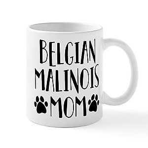 CafePress Belgian Malinois Mom Ceramic Coffee Mug, Tea Cup 11 oz