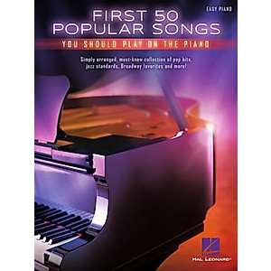 First 50 Popular Songs You Should Play On Piano